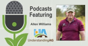 Podcasts Featuring Allen Williams - Understanding Ag